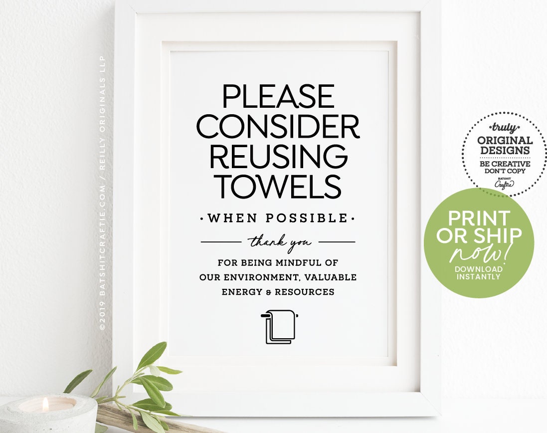 Please Consider Reusing Towels Sign Ready to Ship or Print | Etsy