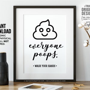 Everyone Poops Wash Your Hands Funny Bathroom Sign Printable Instant ...