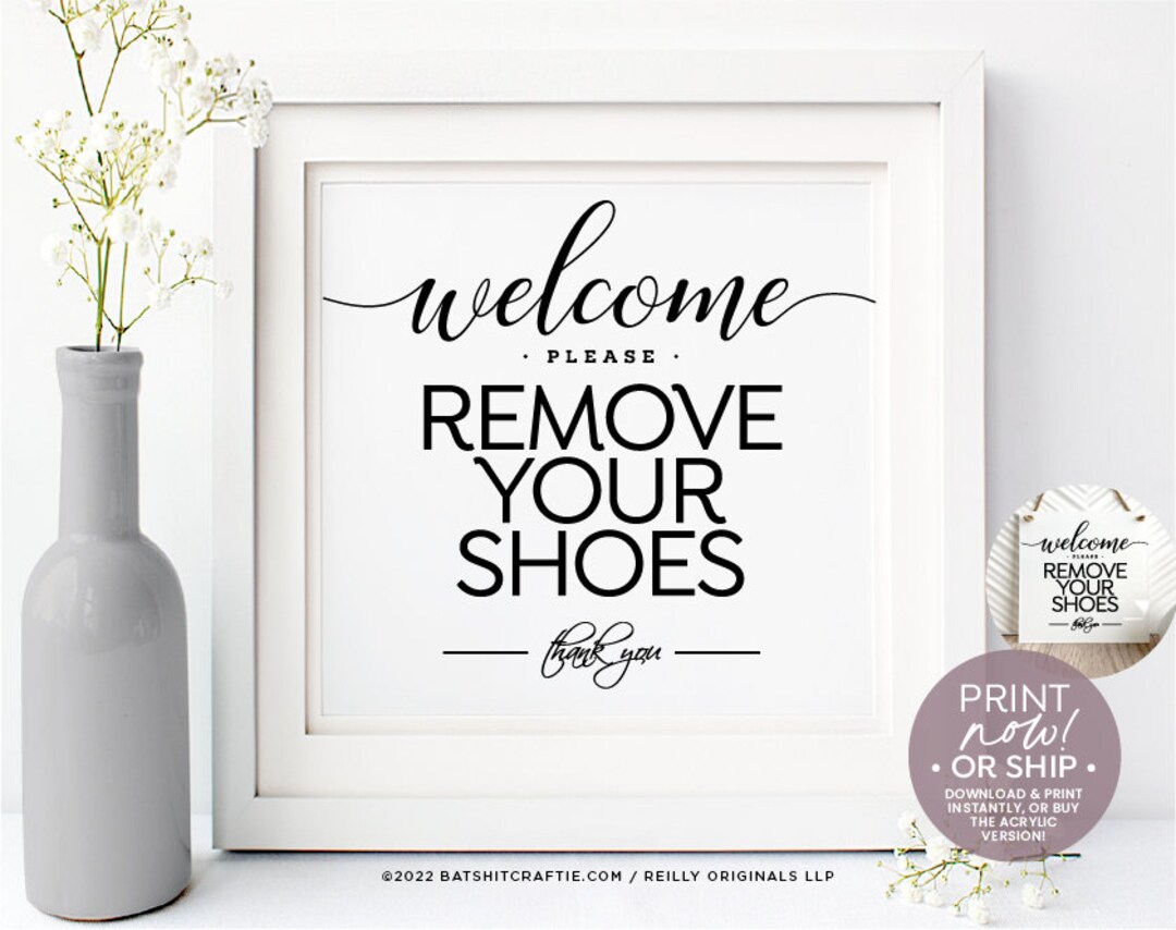 Elegant 'welcome Please Remove or Cover Shoes' Sign, Download and Print ...