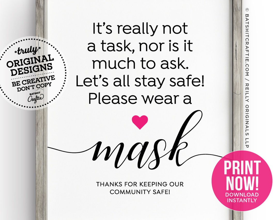 Cute Please Wear a Mask Printable Sign It's Not a Task or Too Much to ...