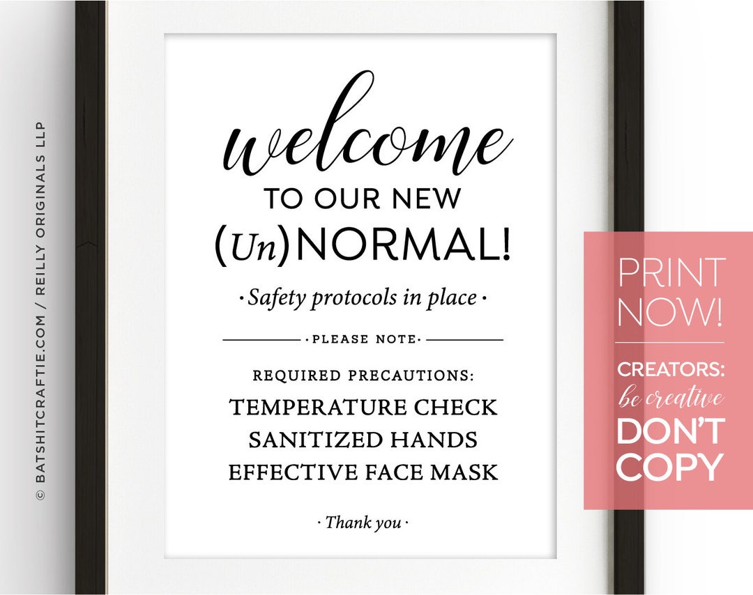 Welcome New un Normal Safety Protocols Required Printable Sign ...