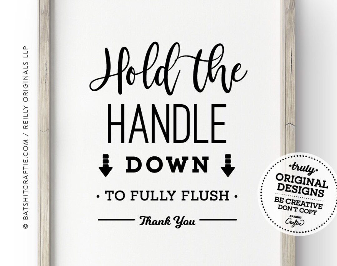 Hold Handle Down to Fully Flush Printable Bathroom Sign ~ Cute Toilet ...