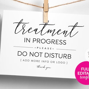 Editable Template ~ Treatment in Progress ~ Printable Elegant Sign for ...