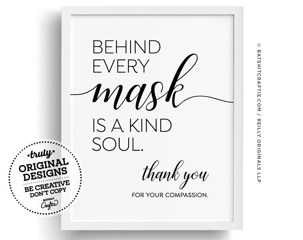 Cute Mask Sign Behind Every Mask is a Kind Soul PRINTABLE - Etsy
