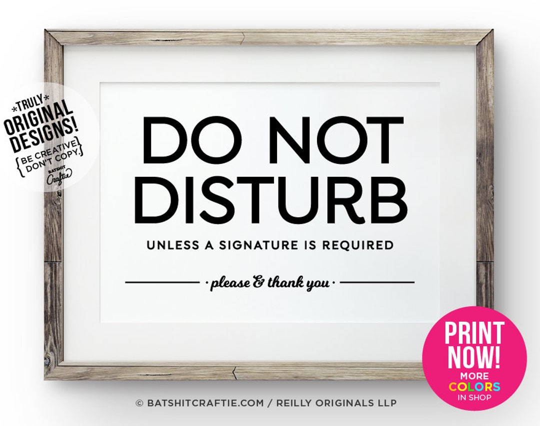 Do Not Disturb Unless Signature Required Printable Sign Wall Art Decor ...
