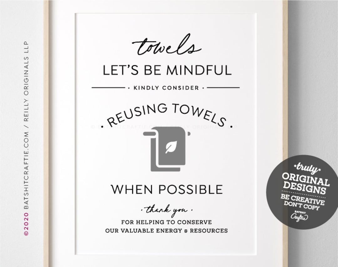 Please Consider Reusing Towels Printable Sign ~ Conserve Energy ...