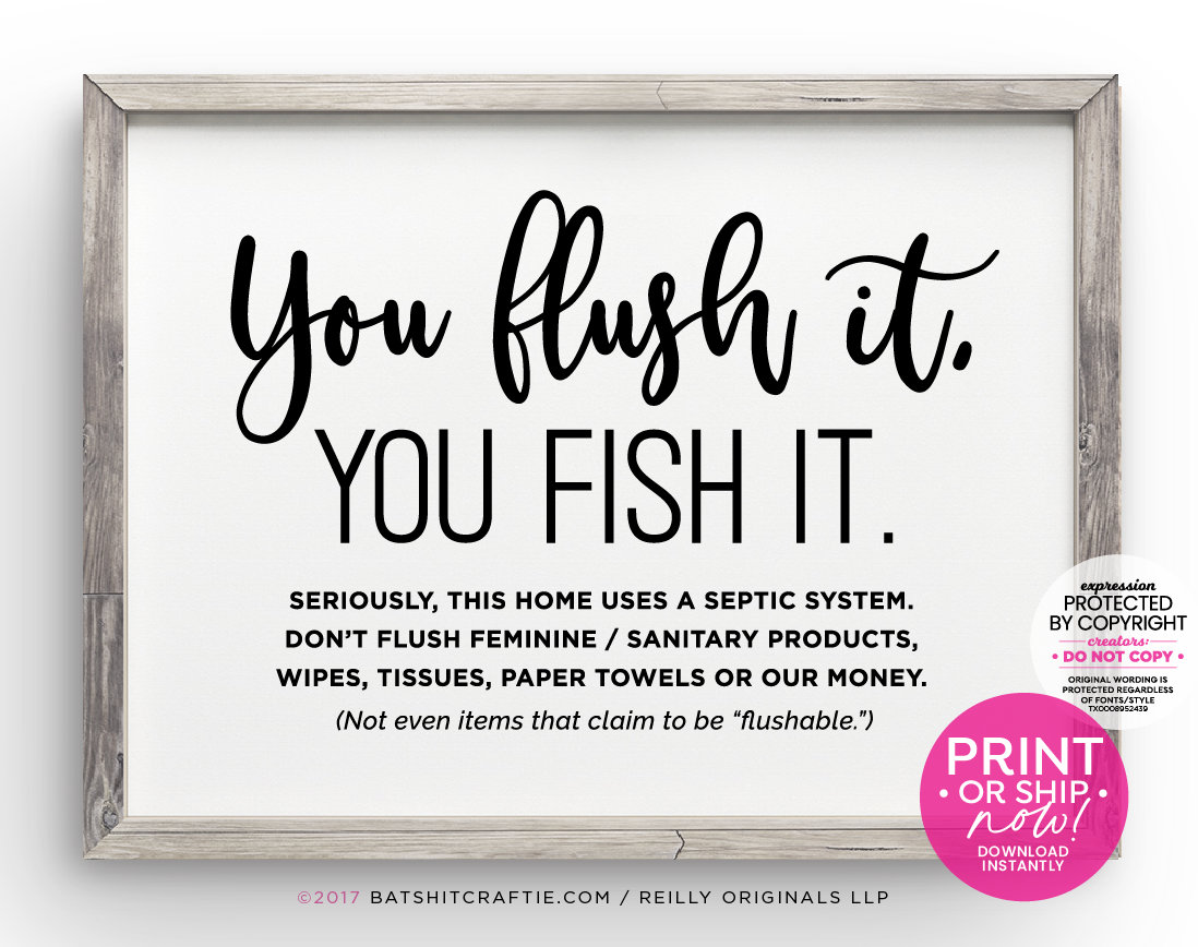 Funny Septic System Bathroom Sign PRINTABLE, You Flush It You Fish It ...