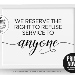Right to Refuse Service to Anyone PRINTABLE SIGN ~modern Simple Poster ...
