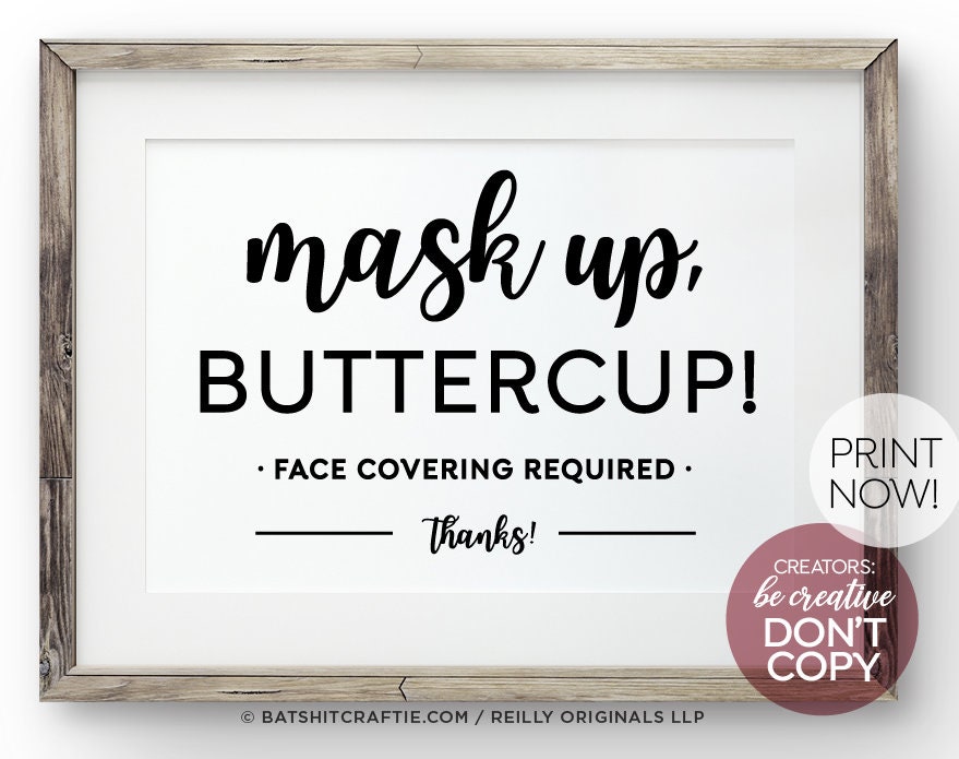 Mask up Buttercup Cute Printable Sign Cute Notice for the - Etsy