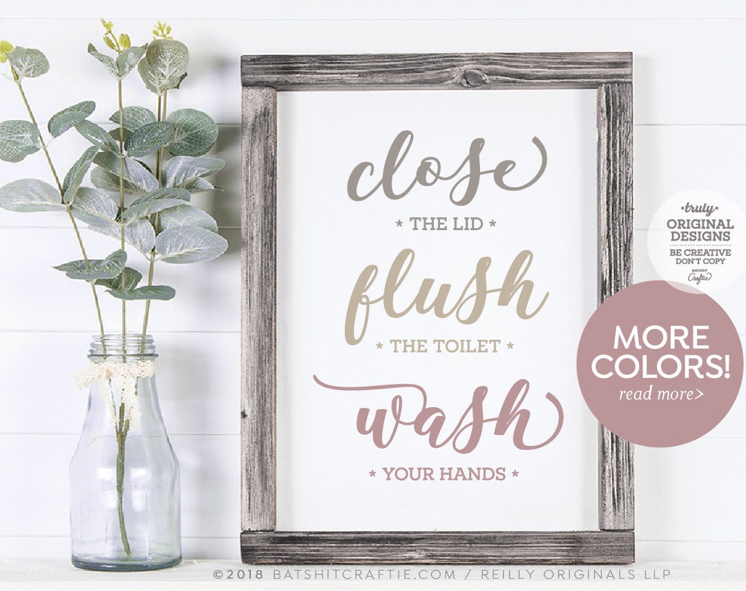Custom Colors Printable Sign ~ Close Lid Flush Toilet Wash Hands ~ Self ...