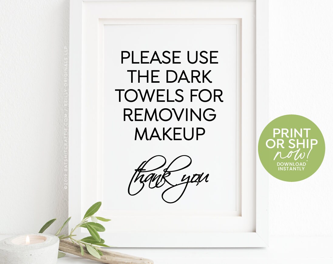 Please Use Dark Towels for Removing Makeup Sign ~ Ready to Ship or ...