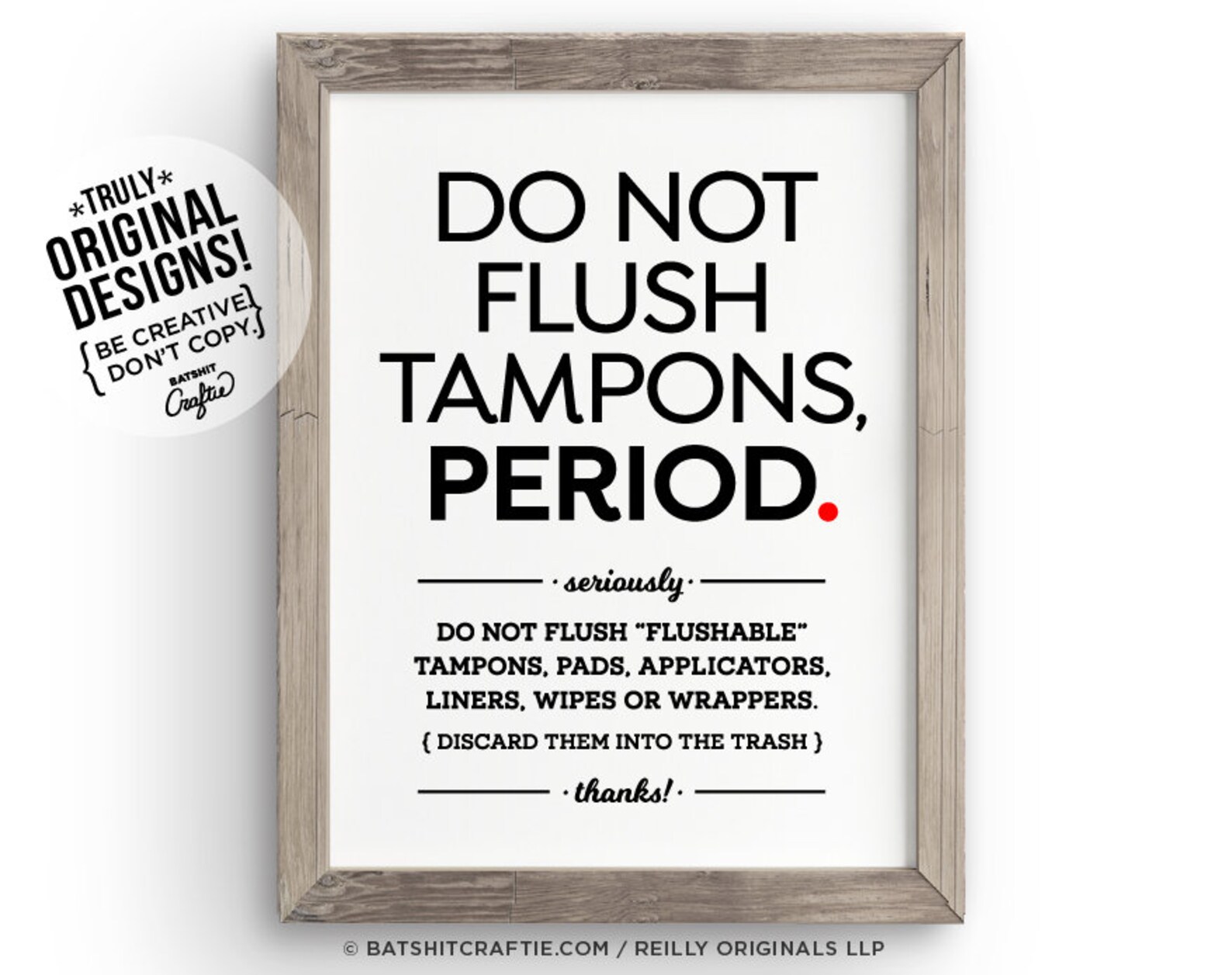 Funny PRINTABLE Bathroom Sign Don't Flush Tampons PERIOD Septic System ...