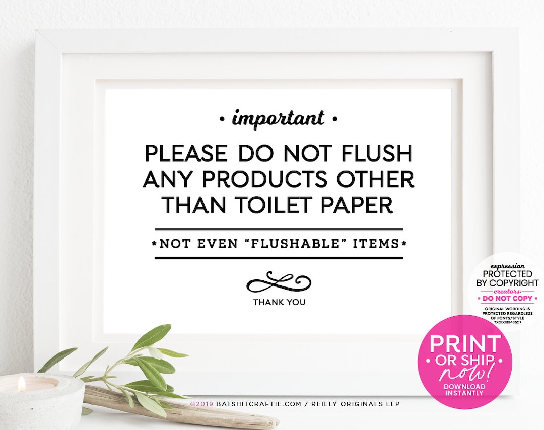Elegant Bathroom Sign ~ Do Not Flush Any Products Other Than Toilet ...