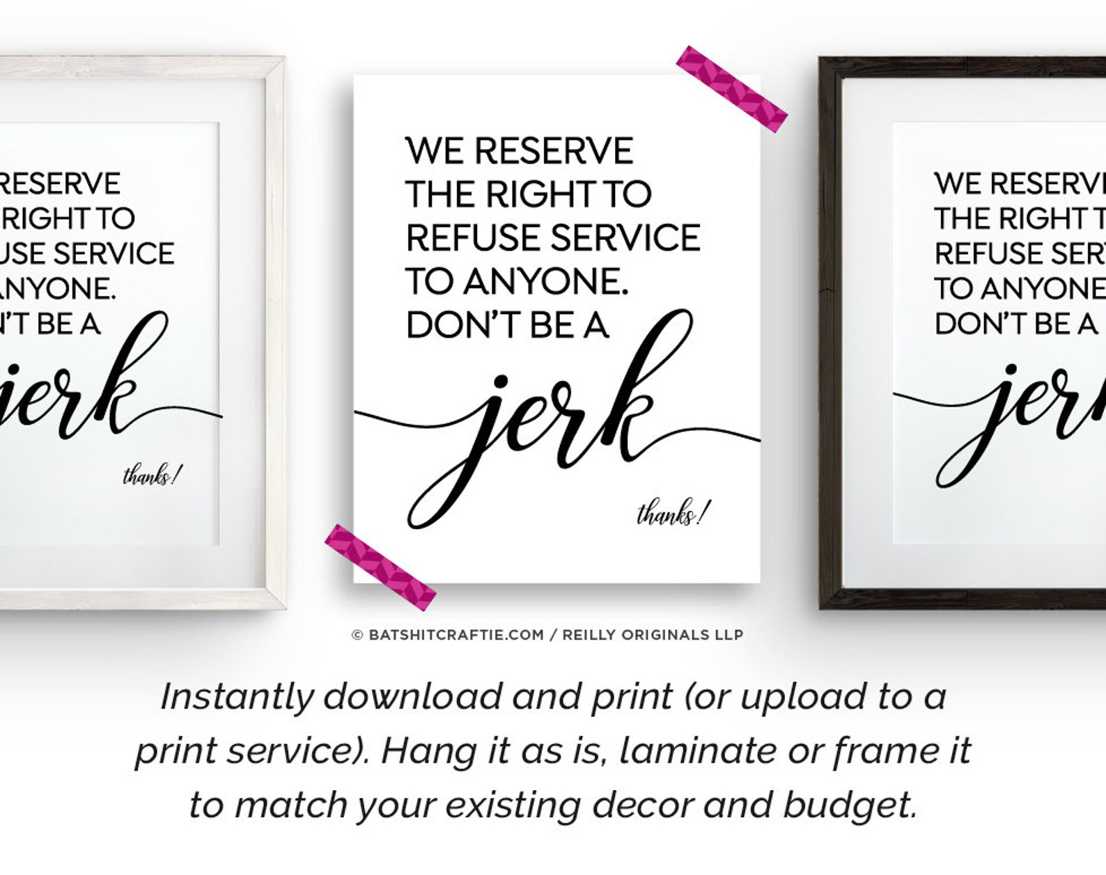 Funny We Reserve Right To Refuse Service Printable Sign Etsy
