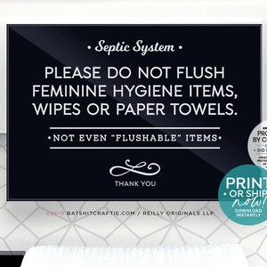 Elegant Septic System Bathroom Sign ~ Do Not Flush "flushable" Feminine ...