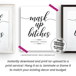 Funny Mask up Bitches PRINTABLE SIGN ~ Wash Hands Wear Social Distance ...