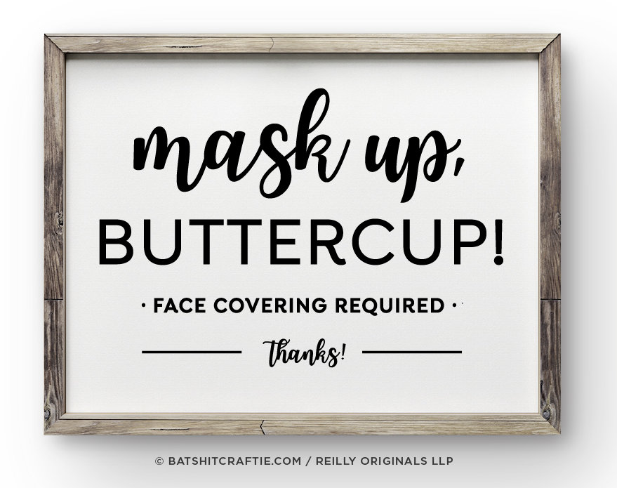 Mask up Buttercup Cute Printable Sign Cute Notice for the - Etsy