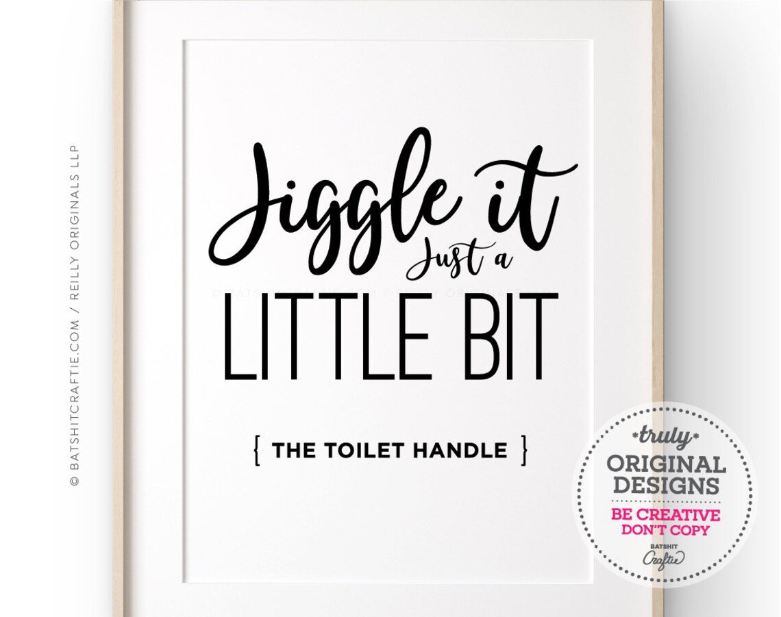 THE ORIGINAL Funny Printable Bathroom Sign Jiggle It Just - Etsy