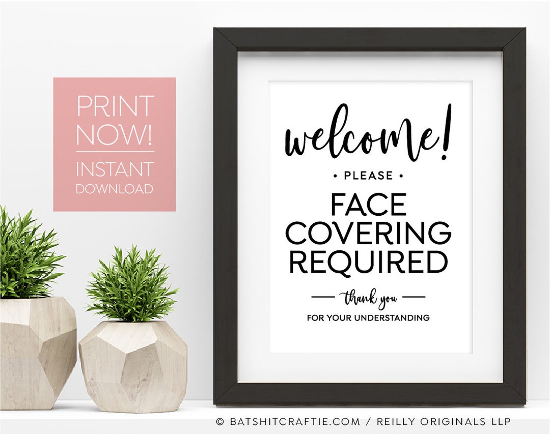 Welcome Face Covering Required PRINTABLE Sign ~ Cute Script Poster for ...