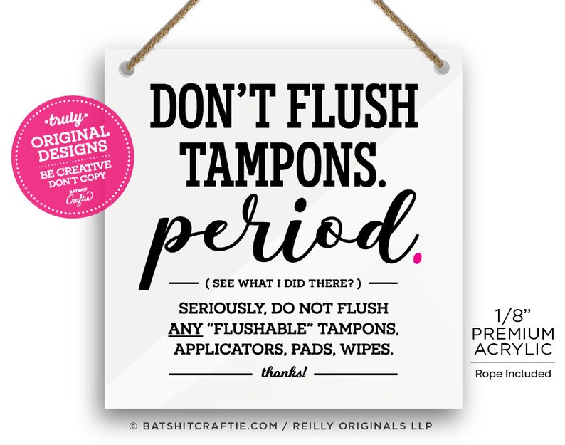 Funny Bathroom Sign Don't Flush Tampons Period Do Not | Etsy