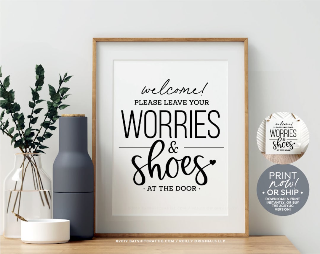 Please Leave Your Worries & Shoes at the Door, Download and Print ...
