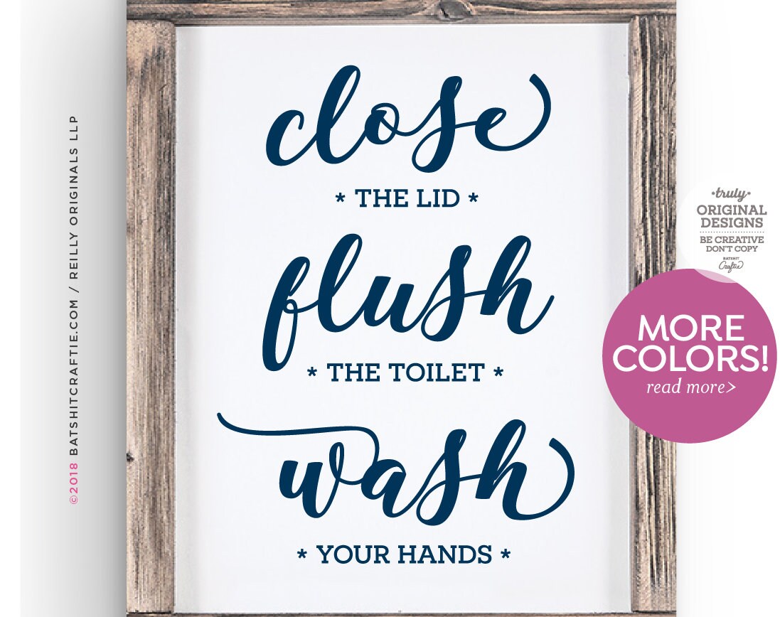 Custom Colors Printable Sign ~ Close Lid Flush Toilet Wash Hands ~ Self ...