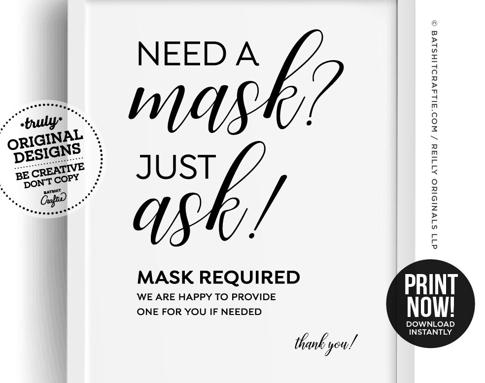 Need a Mask Just Ask Required PRINTABLE Sign Office - Etsy