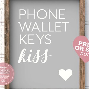 Phone Wallet Keys Kiss Printable Sign ~ Instantly Download + Print (or ...