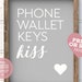 Phone Wallet Keys Kiss Printable Sign Instantly Download Print or Order ...