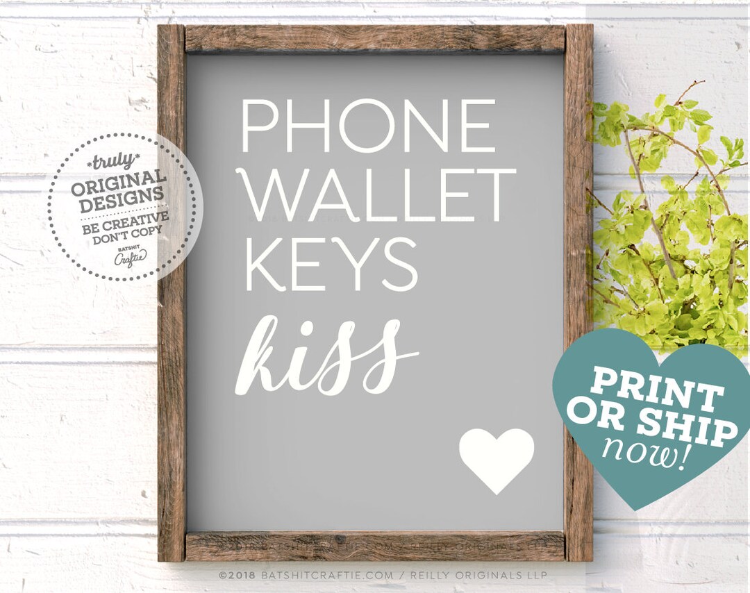 Phone Wallet Keys Kiss Printable Sign ~ Instantly Download + Print (or ...