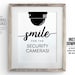 Cute Funny Smile for Security Camera Printable Sign Instant | Etsy