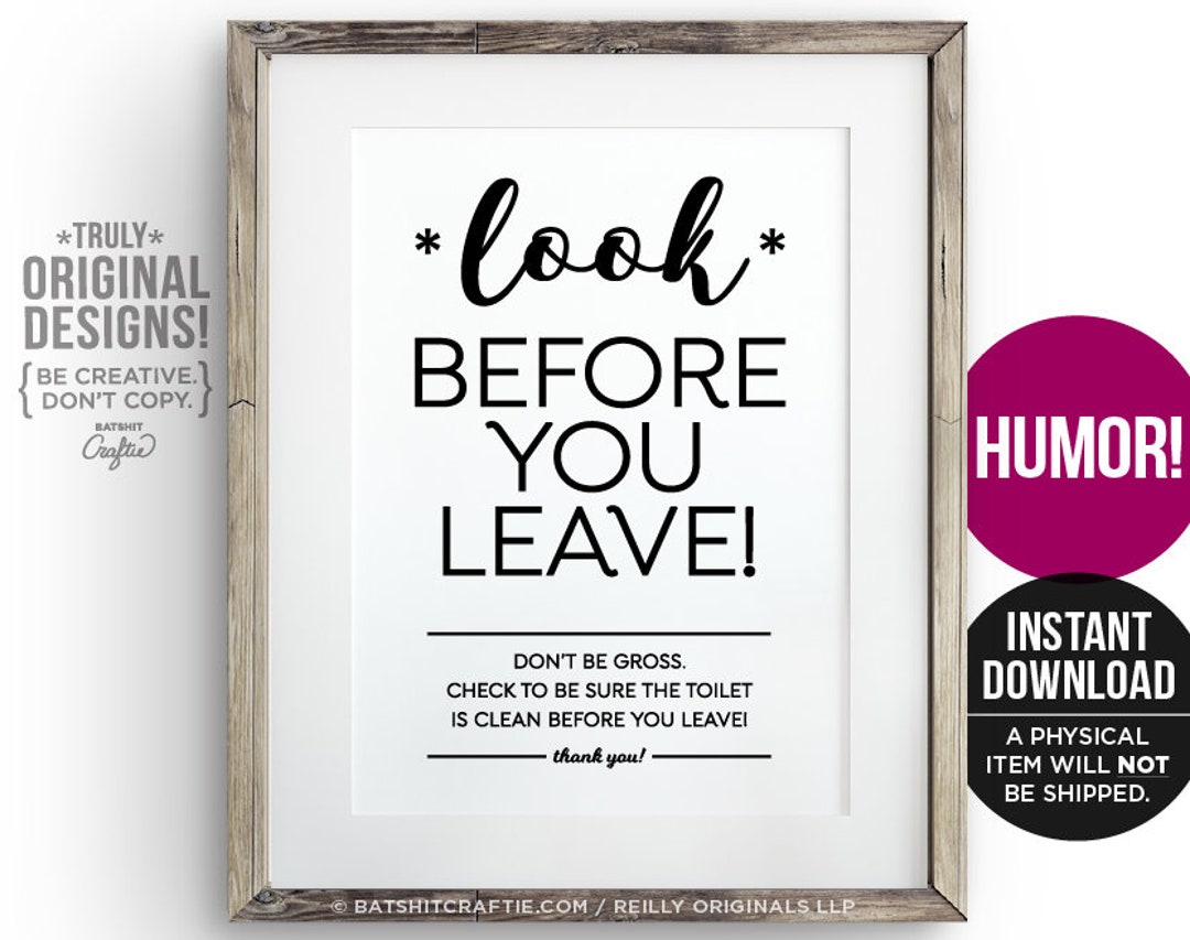 PRINTABLE Look Before You Leave Funny Bathroom Sign Instant Download ...