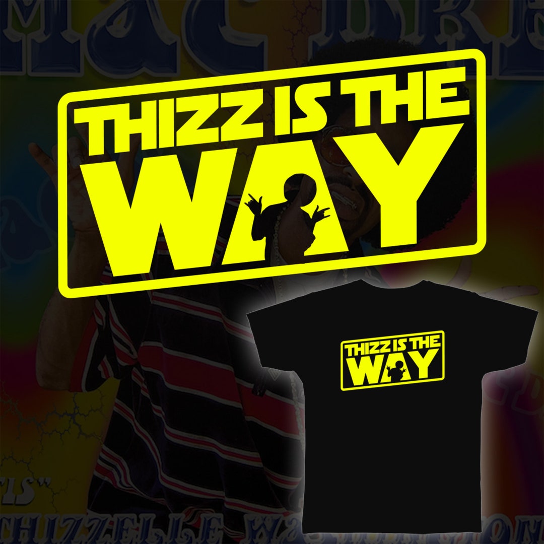 Thizz is the Way - Etsy