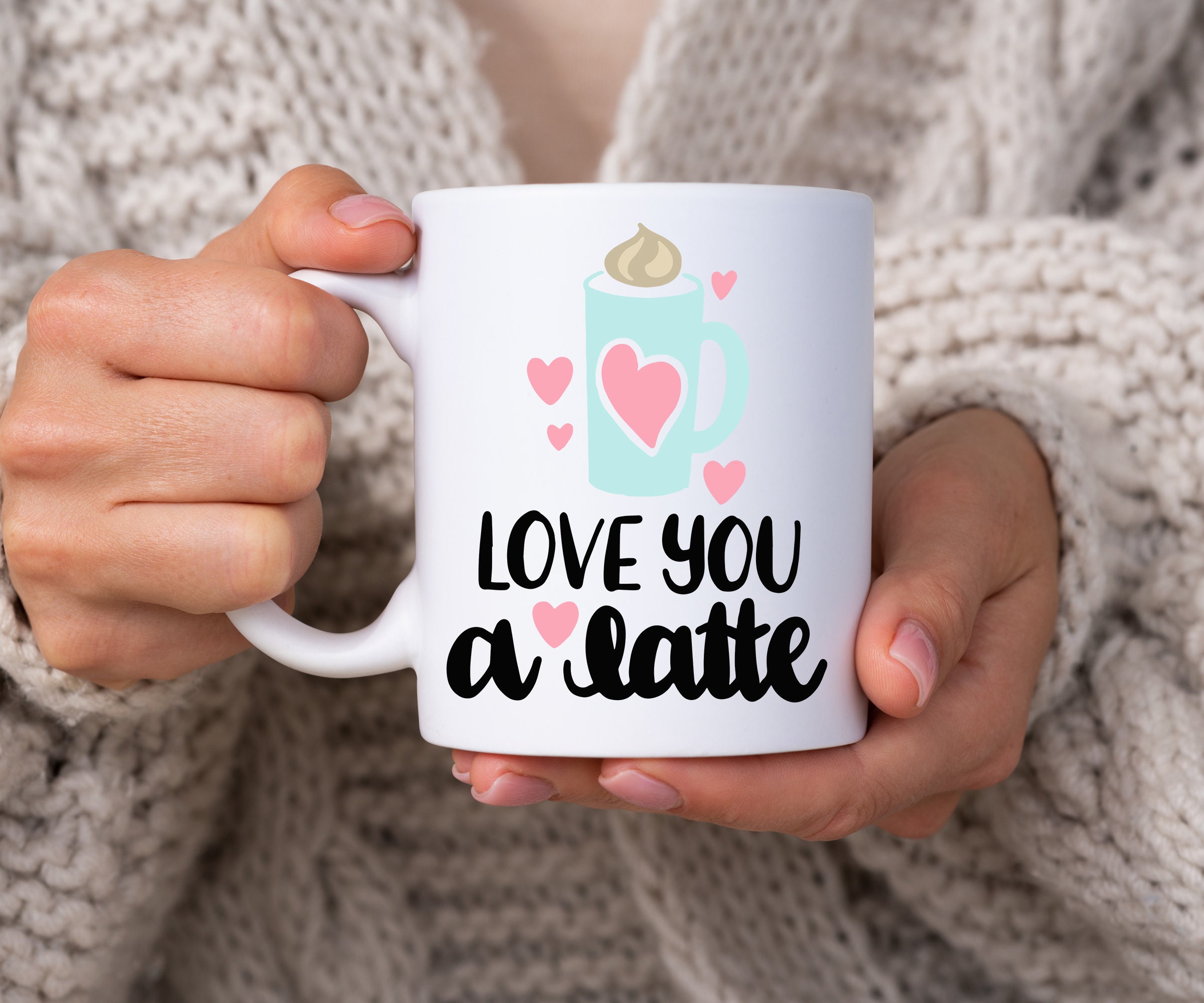 Love You A Latte - Shirt Designs - Svg - Dxf - Eps - Png - Silhouette ...