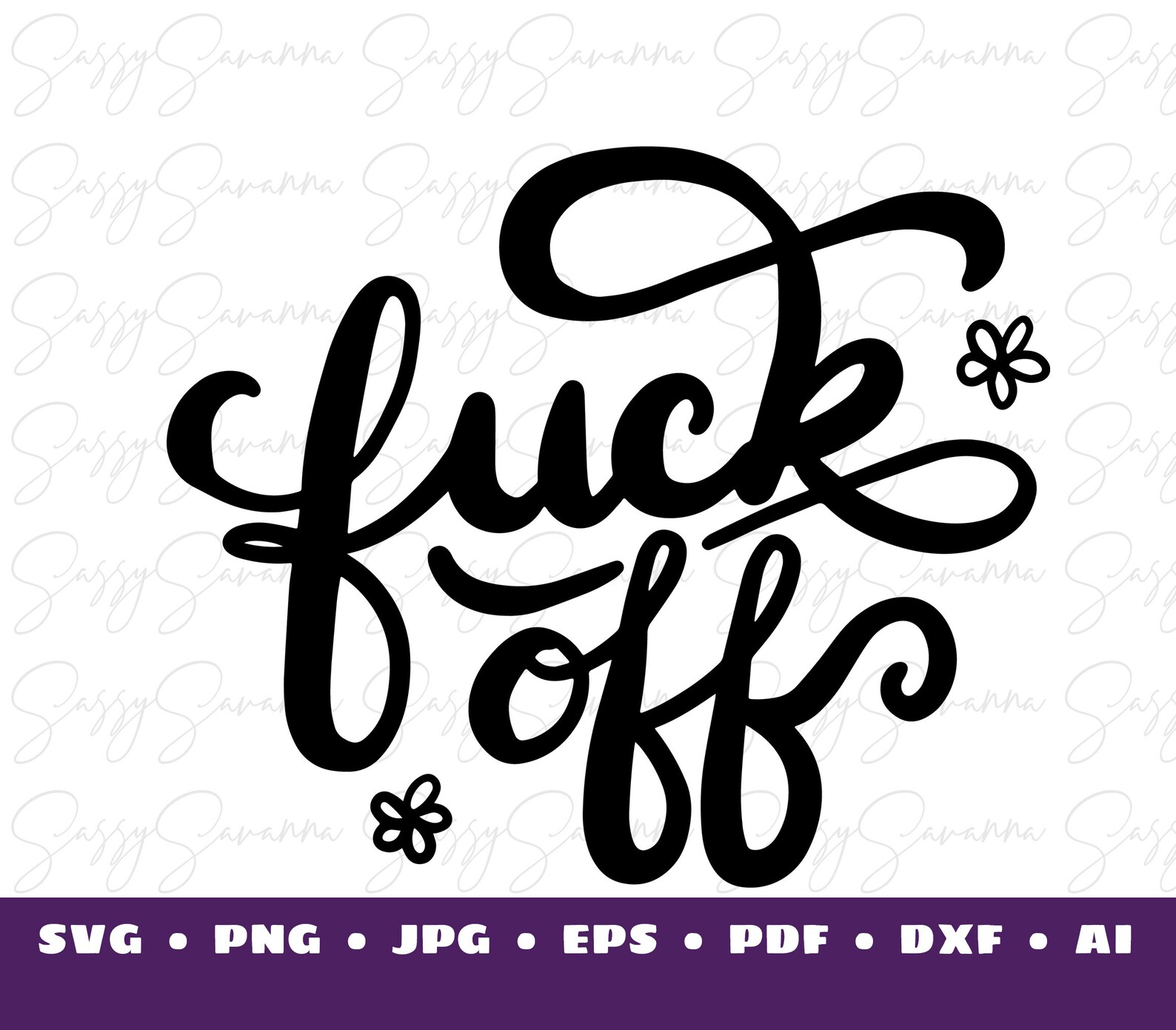 Fuck off SVG, Sassy, Funny Quote, Digital Download, Clipart, Cricut Art ...