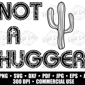 Not A Hugger Svg - Funny Png, No Hugging Sarcastic Png, Cactus Svg for ...
