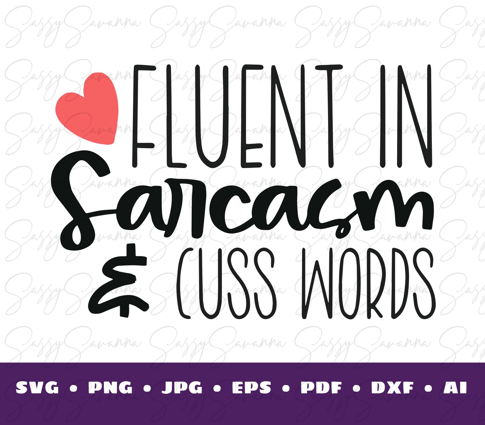 Sarcastic Clipart - Fluent in Sarcasm and Cuss Words - Shirt Designs ...