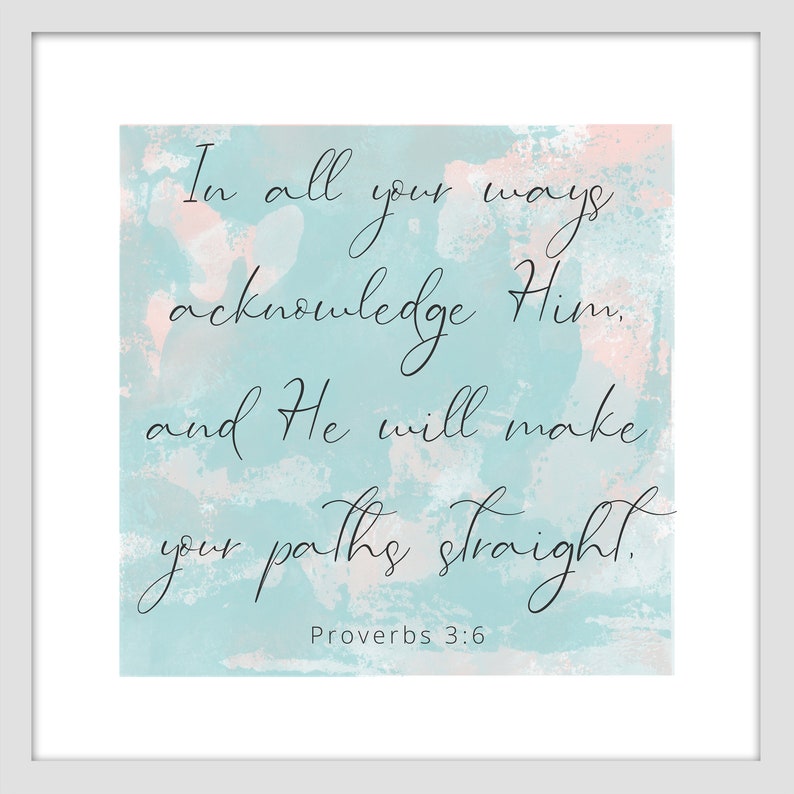 Proverbs 3:6 Bible Verse Instant Download 12 X 12 Bible Verse Digital ...