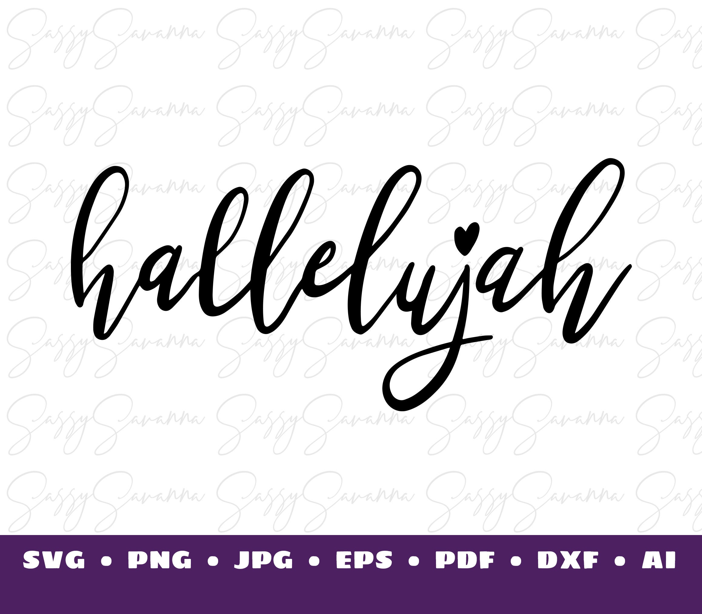 Hallelujah - Religious Quote - Shirt Designs - Svg - Dxf - Eps - Png ...