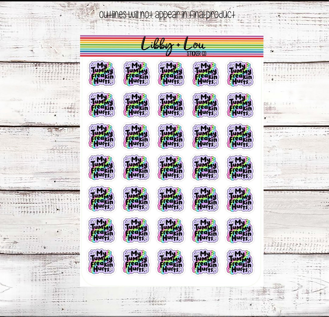 My Tummy Hurts Planner Sticker | Libby and Lou Sticker Co - Etsy