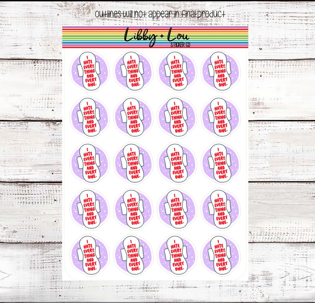 I Hate Everything and Everyone Planner Sticker | PMS Sticker | Mental ...