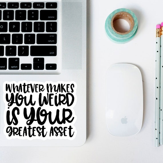 Weird is Cool Vinyl Decal Funny Sticker Die Cut Sticker | Etsy