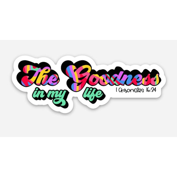 The Goodness Vinyl Sticker FREE SHIPPING - Etsy