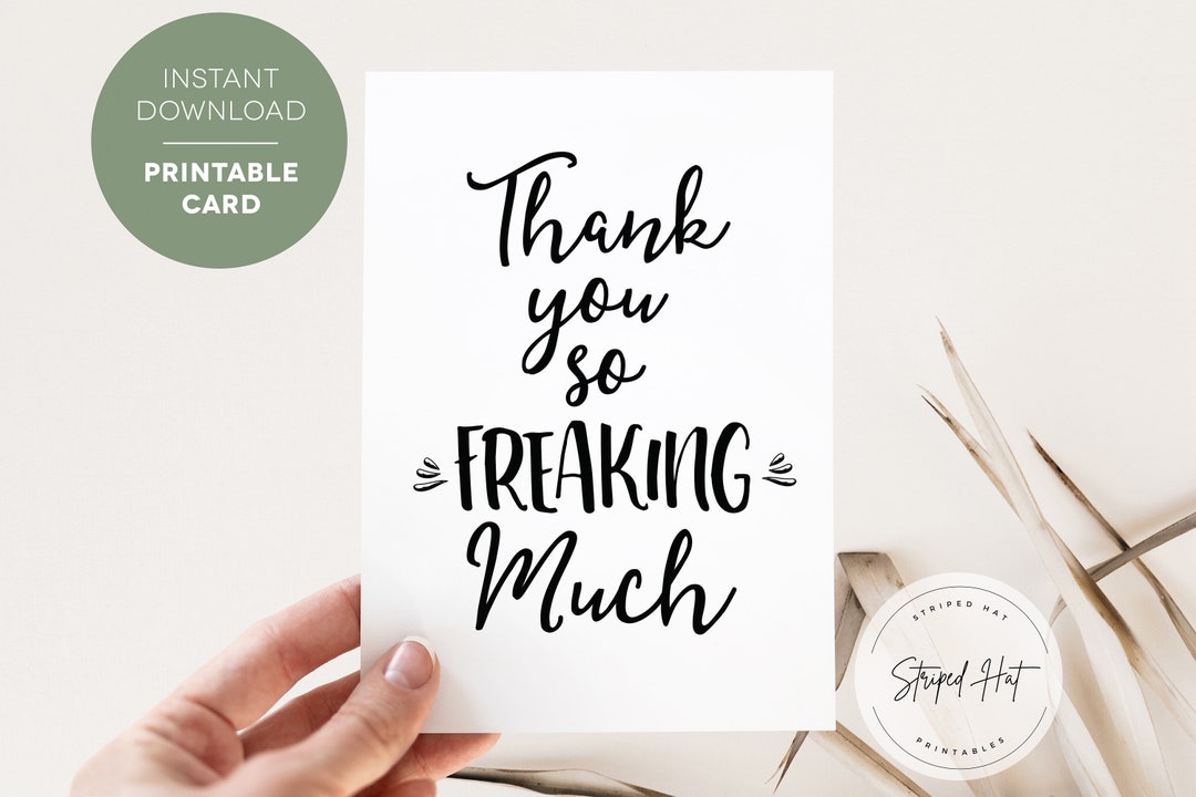 Printable Thank You Card, Printable Thank You so Freaking Much Card ...