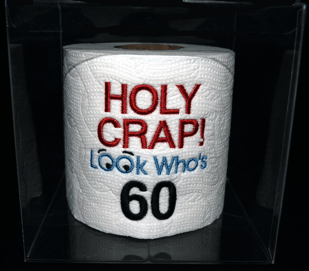 Holy Crap 60th Birthday Embroidered Toilet Paper in Clear Gift Box ...