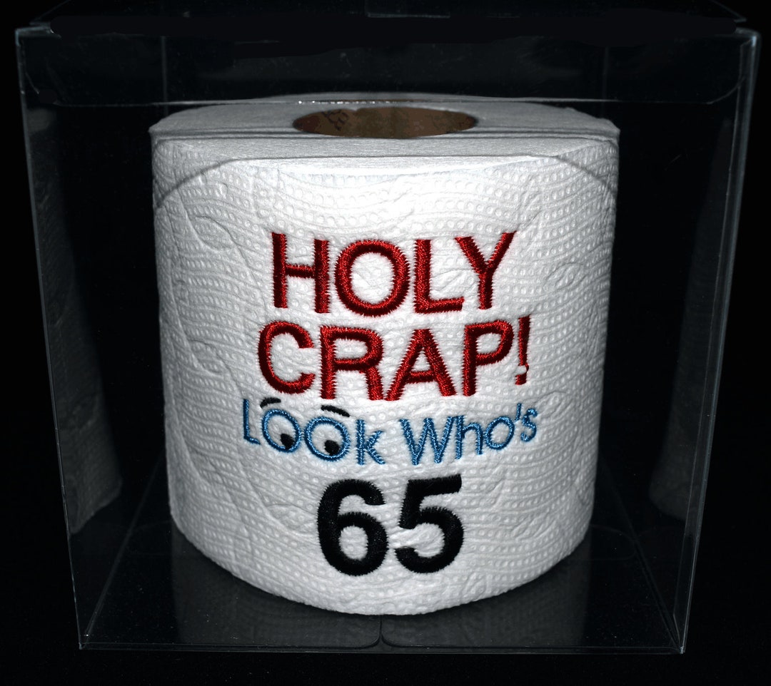 Holy Crap 65th Birthday Embroidered Toilet Paper in Clear Gift Box ...