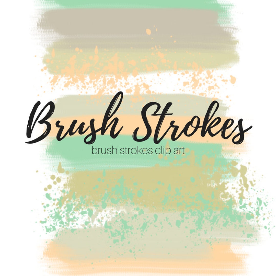 Paint Splatter Clip Art - Paint Brush Clip Art - Brush Stroke Clip Art ...