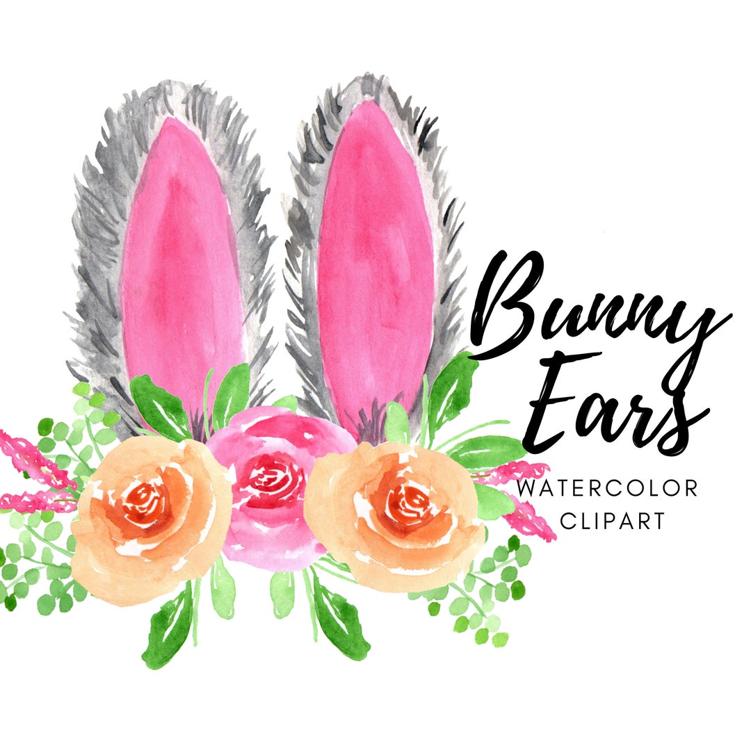 Watercolor Easter Clip Art - Bunny - Bunny Ears - Rabbit Ears - Floral ...