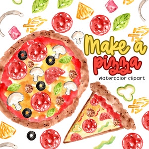 Watercolor Pizza Clipart - Make Your Own Pizza Graphics - Food Graphics ...