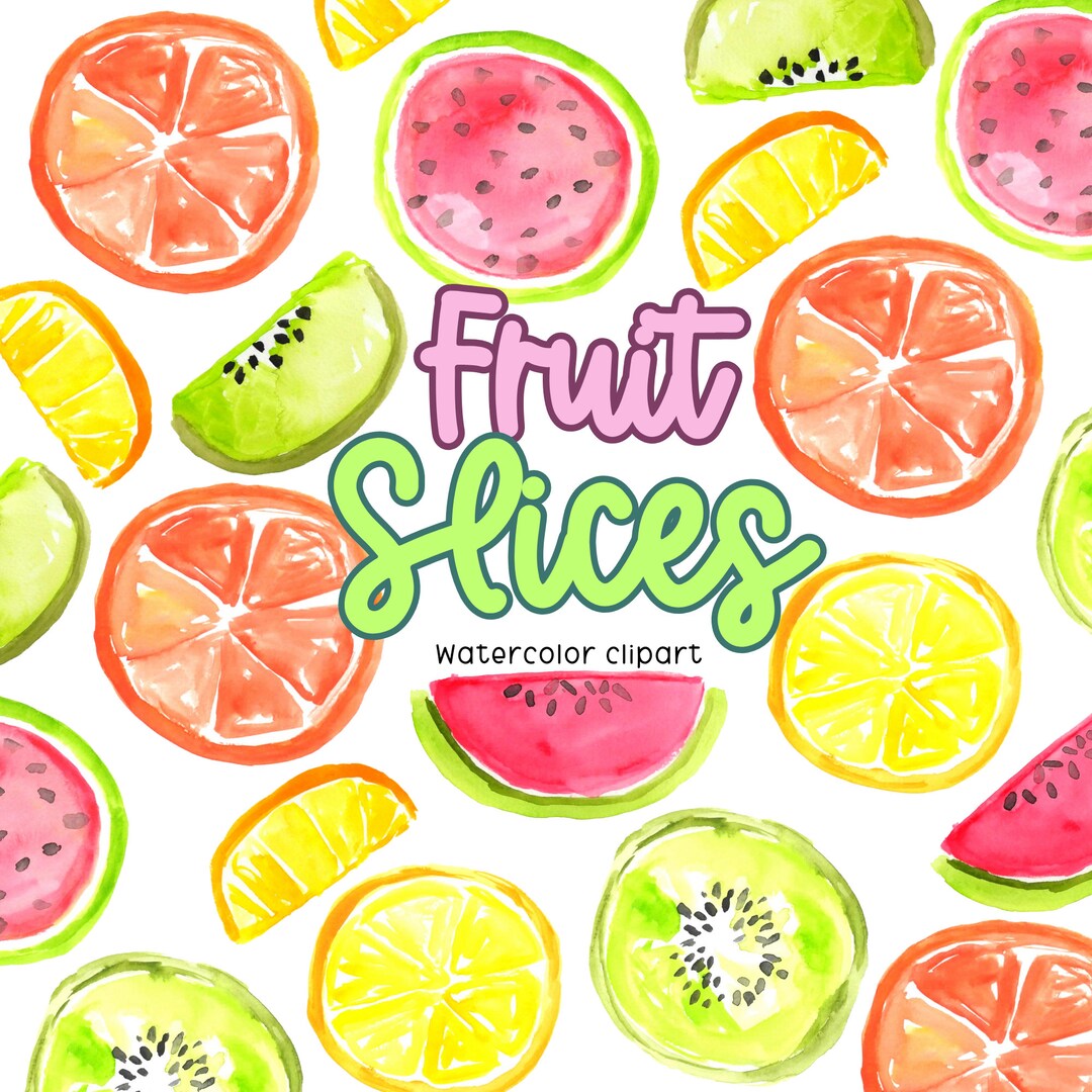 Watercolor Fruit Slice Summer Clipart, Watermelon, Lemon, Kiwi, Lemon ...